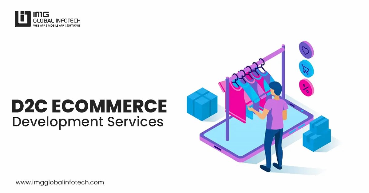 D2C Ecommerce Development Company in USA, UK, UAE & India