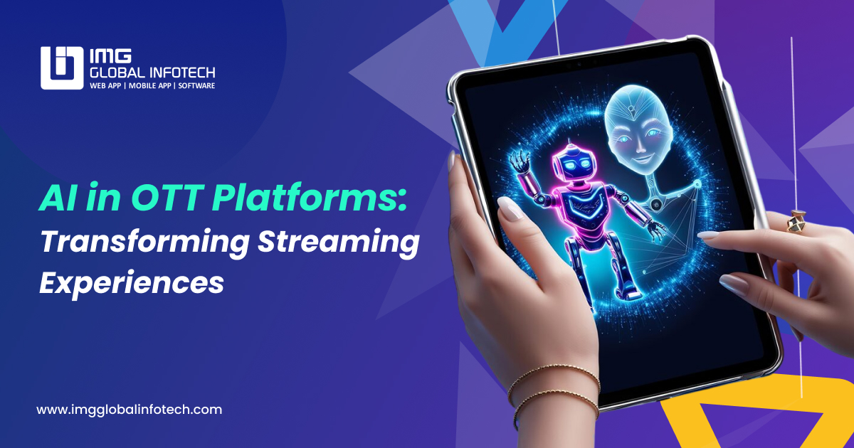 AI in OTT Platforms: Enhancing Streaming & User Experience