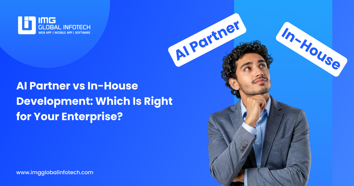 AI Partner vs In-House Development: Choose What’s Best for Your Enterprise