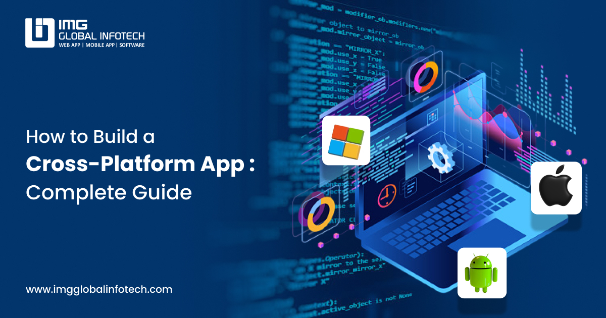 How to Build a Cross-Platform App: Step-by-Step Guide