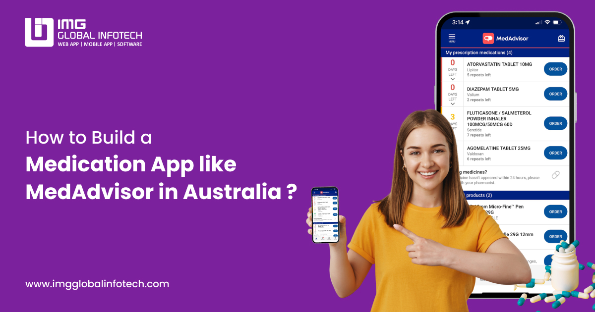 Build a Medication App like MedAdvisor in Australia: Full Guide