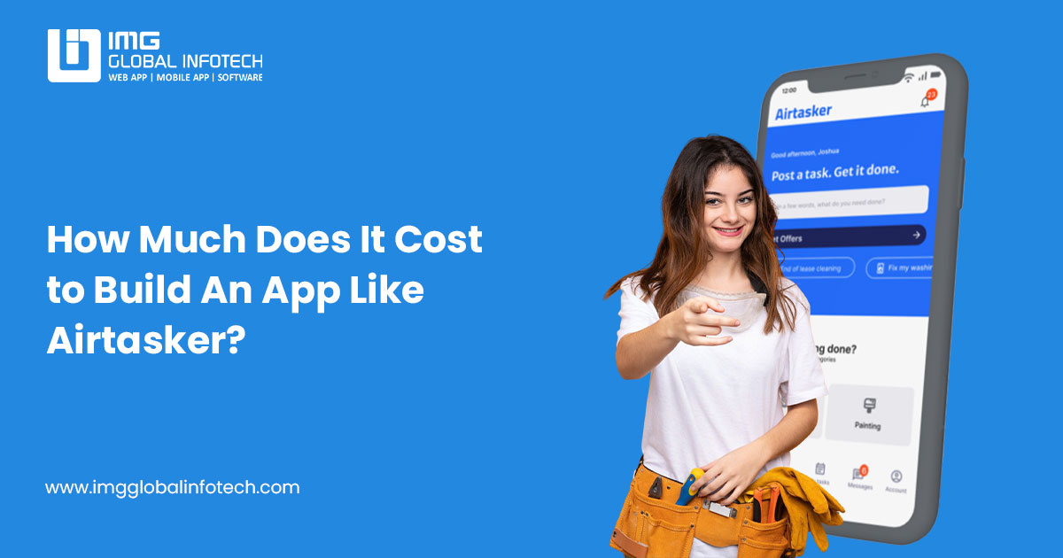 How Much Does It Cost to Build an App Like Airtasker?