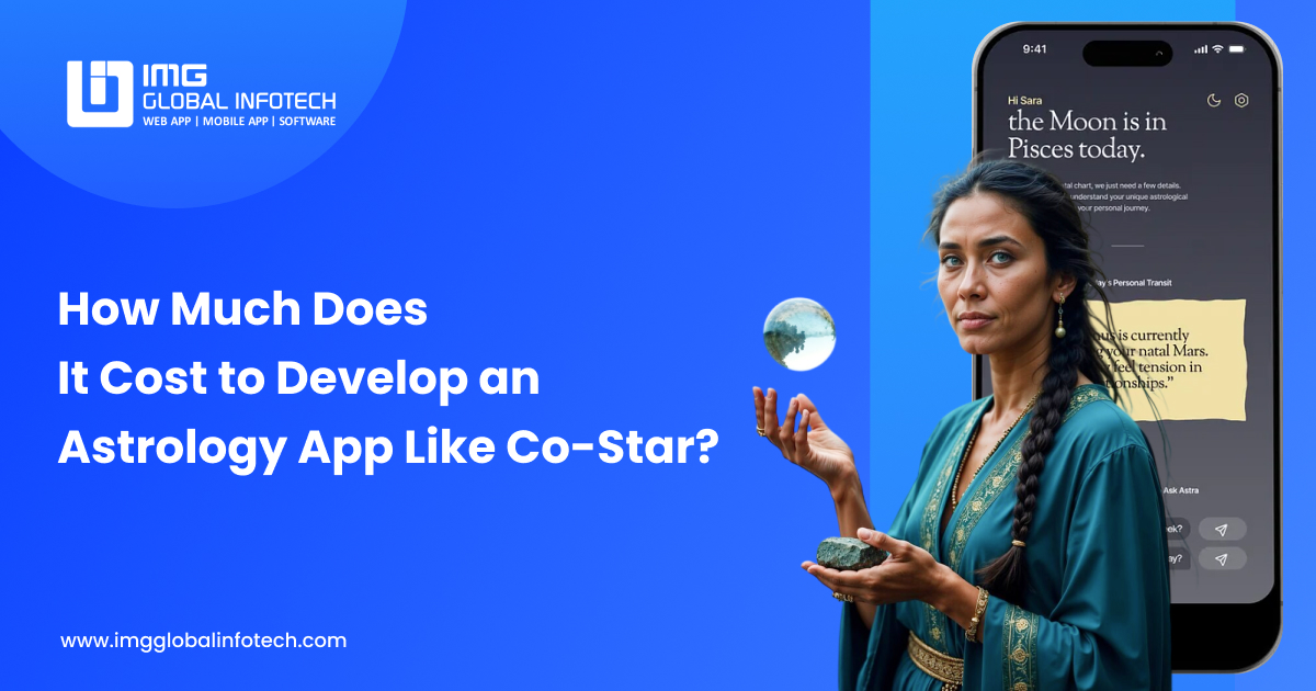 Cost to Develop an Astrology App Like Co-Star (2026 Guide)