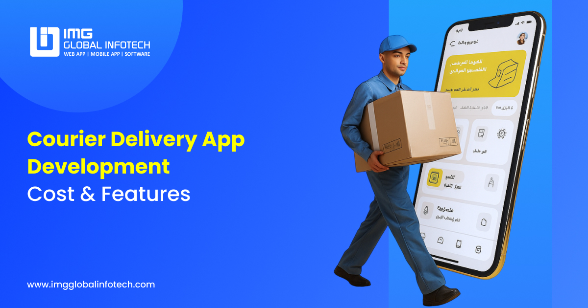 Courier Delivery App Development: A Complete Guide