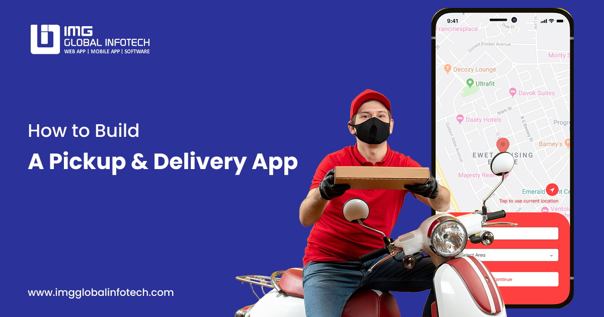 On-Demand Pickup and Delivery App Development Guide