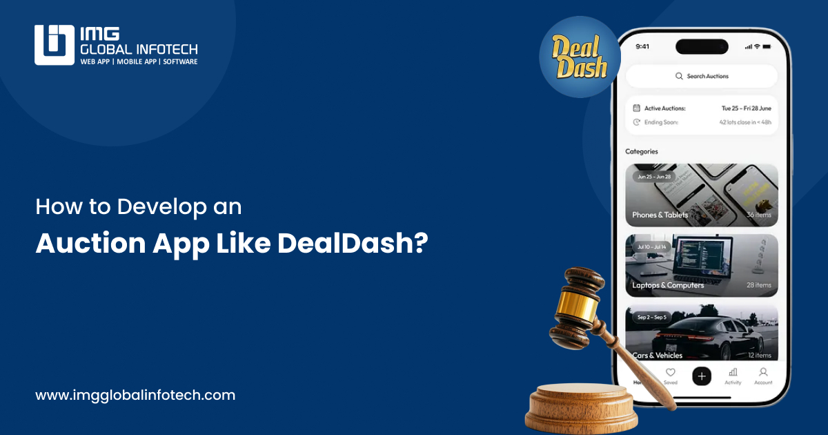 Develop an Auction App Like DealDash: Cost, Features & Guide