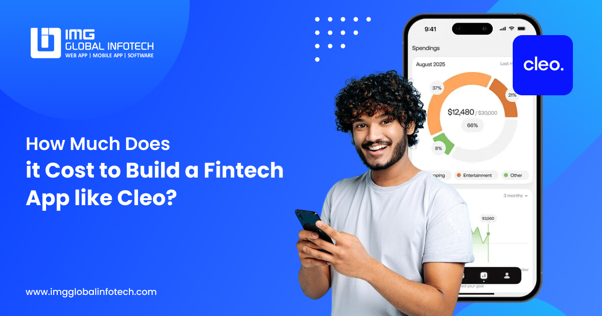 Cost to Develop a Fintech App Like Cleo in 2026