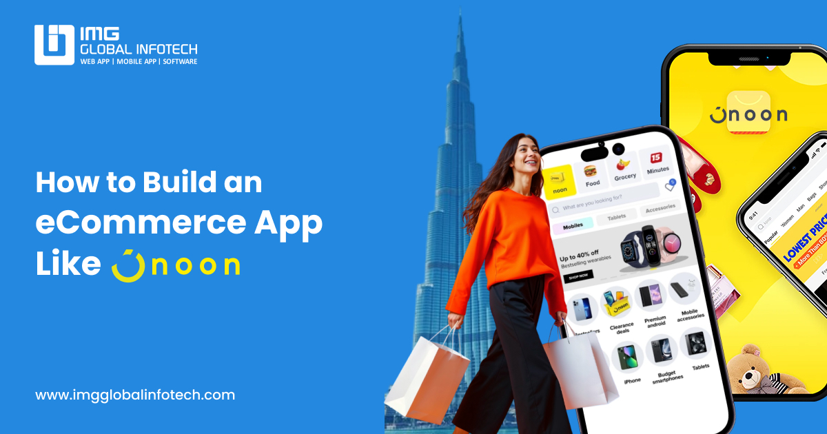 How to Develop an App Like Noon? Cost, Features & Tech [2025]