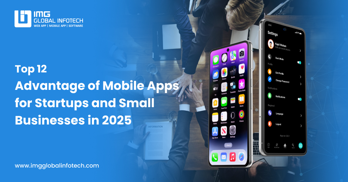 12 Benefits of Mobile Apps for Small Businesses & Startups 2026