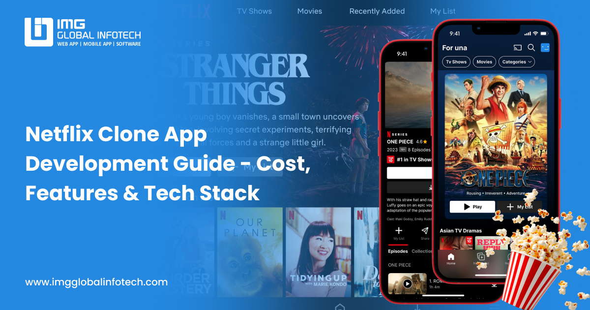 How to Build a Netflix-Like App – Cost, Features, & Tech Used