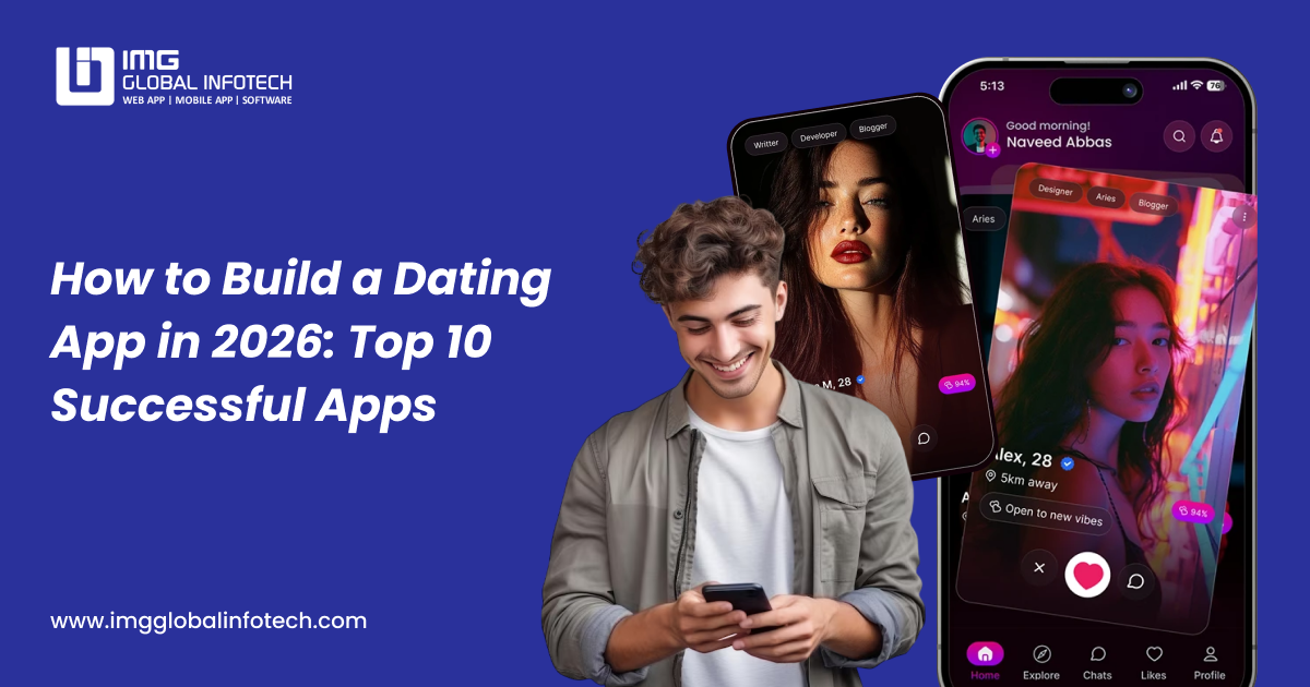 How to Build a Dating App in 2026: Top 10 Apps & Development Guide