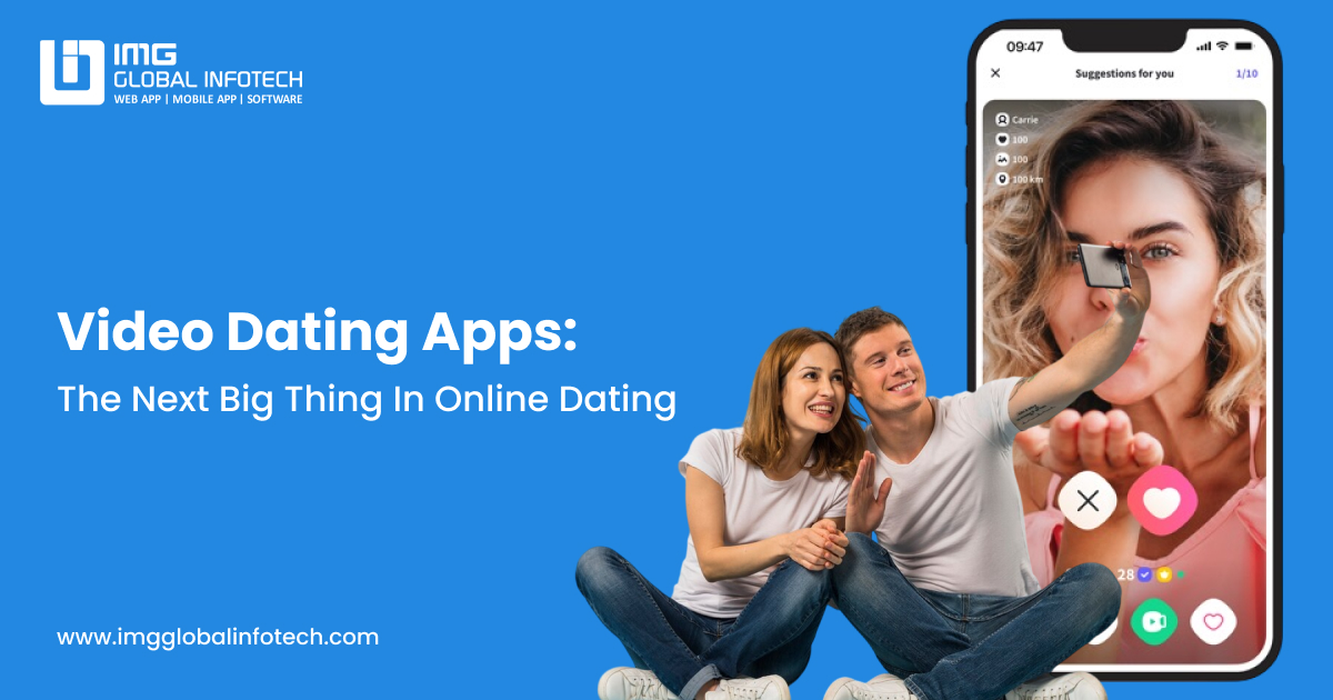 Top Video Dating Apps: The Next Big Thing in Online Dating