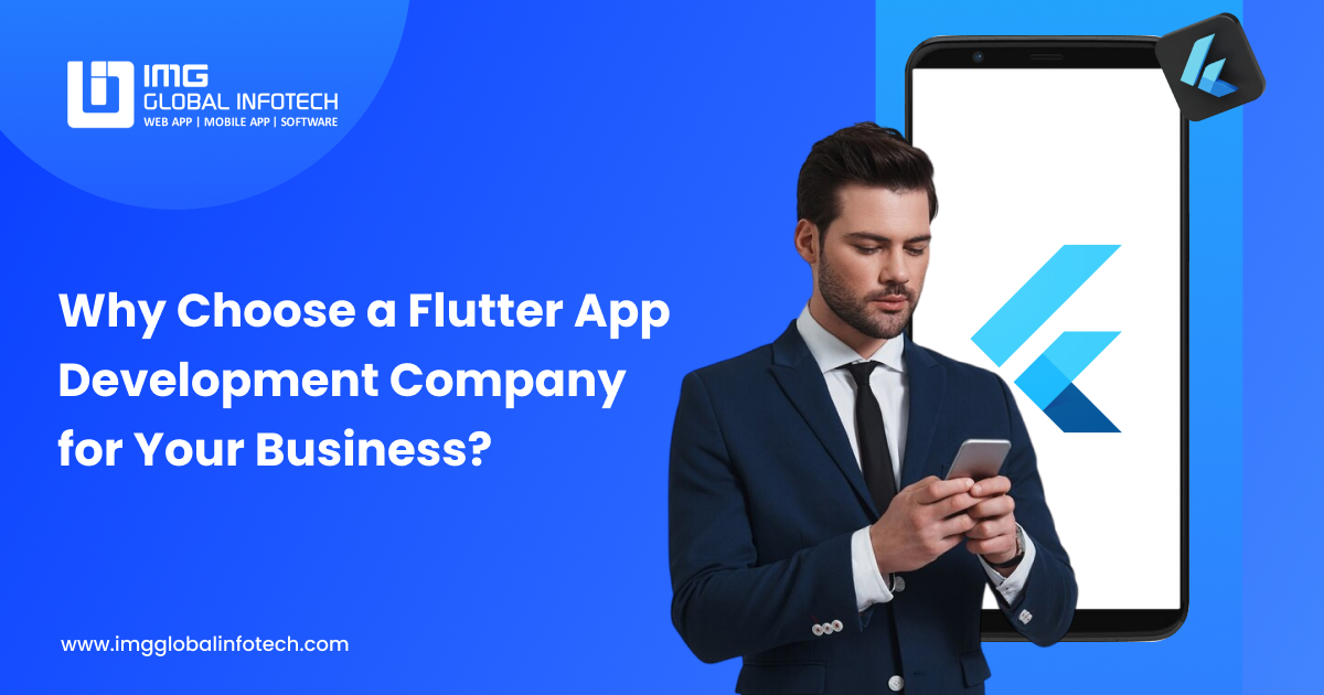 Why Hire a Flutter App Development Company for Your Business